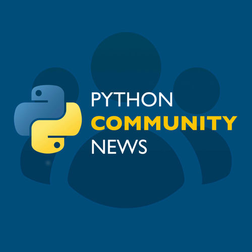 Listen to Python Community News podcast | Deezer