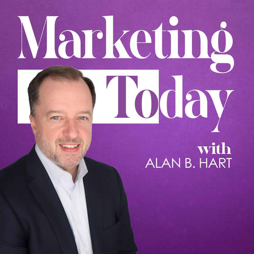 Escucha el podcast Marketing Today with Alan Hart | Deezer