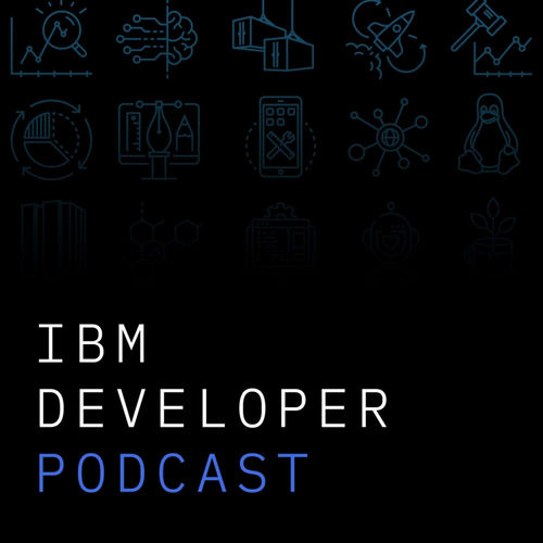 Listen to IBM Developer Podcast podcast | Deezer