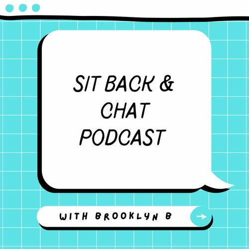 Escucha el podcast Sit Back & Chat | Deezer
