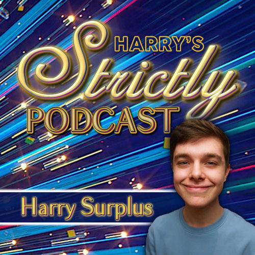 Harry's Strictly Podcast podcast - 25/09/2022 | Deezer