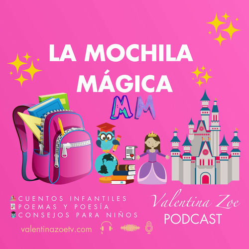 Listen to La Mochila Mágica | Valentina Zoe 🎒 podcast | Deezer