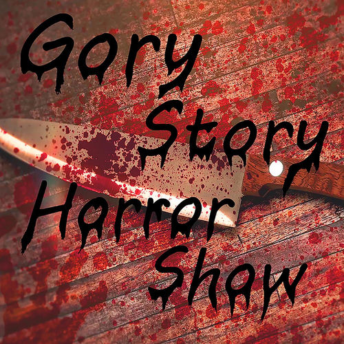 Listen to Gory Story Horror Show podcast | Deezer