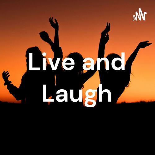 Listen to Live and Laugh podcast | Deezer