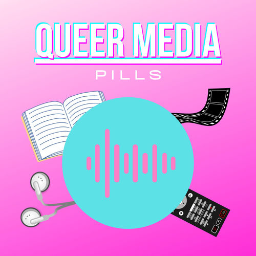 Listen to Queer Media Pills podcast | Deezer
