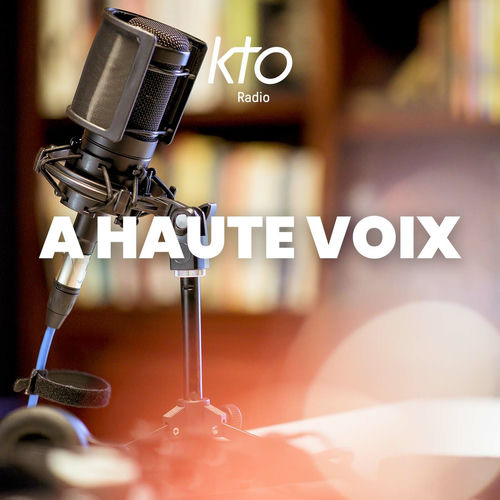 Listen to KTO Radio / A Haute Voix podcast | Deezer
