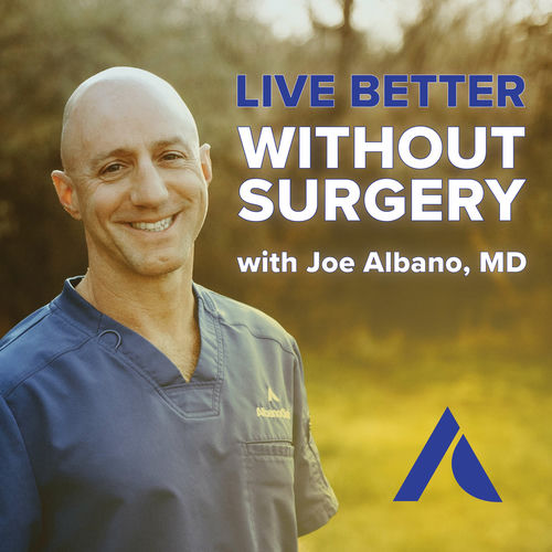 Listen to Live Better Without Surgery with Joe Albano, MD podcast | Deezer