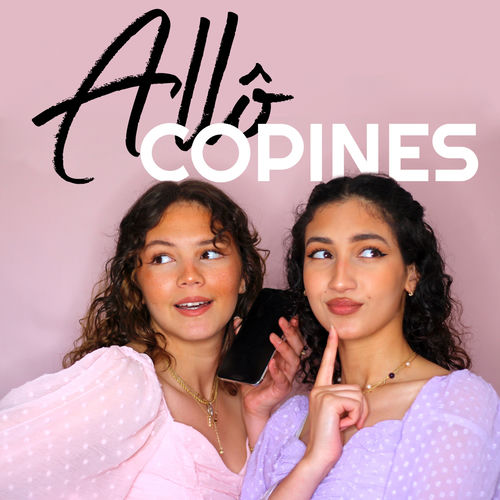 Listen to Allô Copines podcast | Deezer