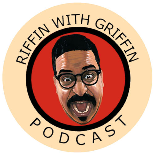 Escucha el podcast Riffin With Griffin | Deezer