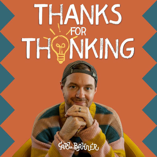 Listen to Thanks For Thinking podcast | Deezer