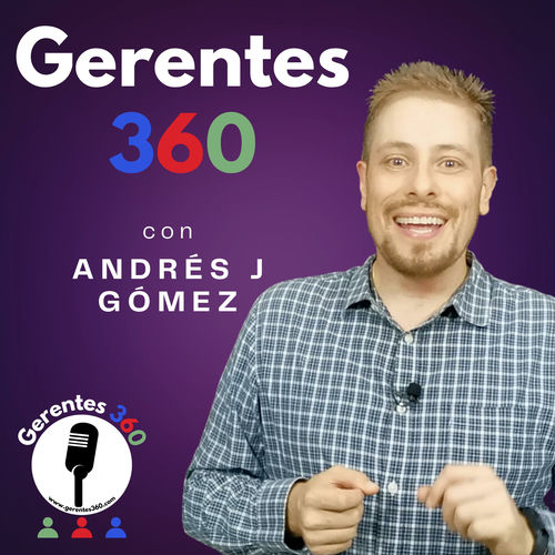 Listen to Gerentes 360: Crecimiento Empresarial para Gerentes, CEOs ...