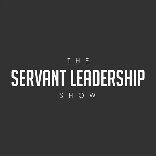 Listen to The Servant Leadership Show podcast | Deezer