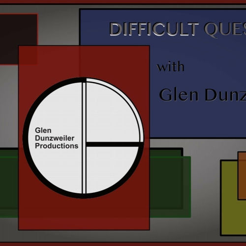 Listen to Difficult Questions with Glen Dunzweiler podcast | Deezer