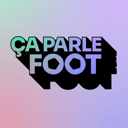 Listen to ÇA PARLE FOOT podcast | Deezer