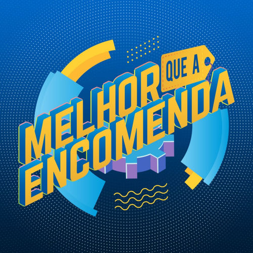 Listen to Melhor que a encomenda | O PodCast do Melhor Envio podcast ...