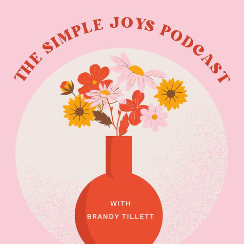 Listen to The Simple Joys Podcast podcast | Deezer