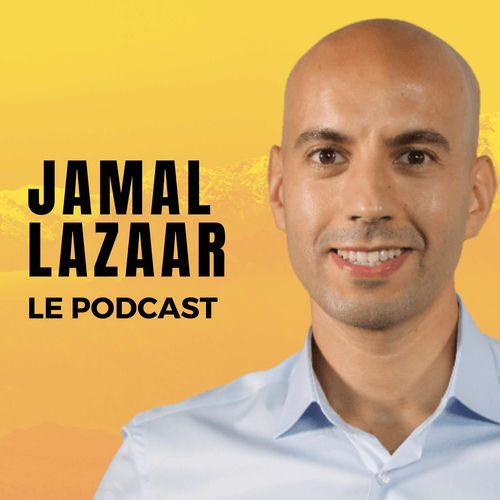Listen to Jamal Lazaar Le Podcast podcast | Deezer
