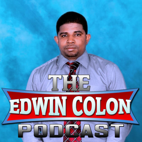 Listen to The Edwin Colon Podcast podcast | Deezer
