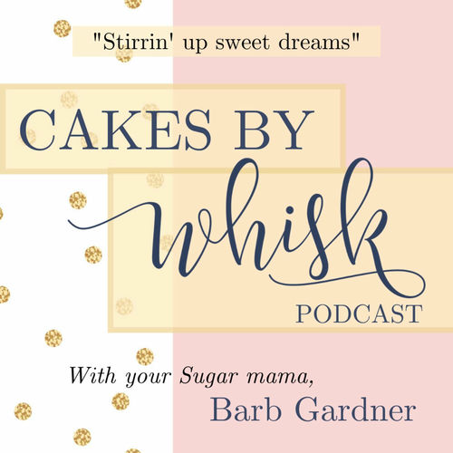 Listen to The Cakes by Whisk Podcast podcast | Deezer
