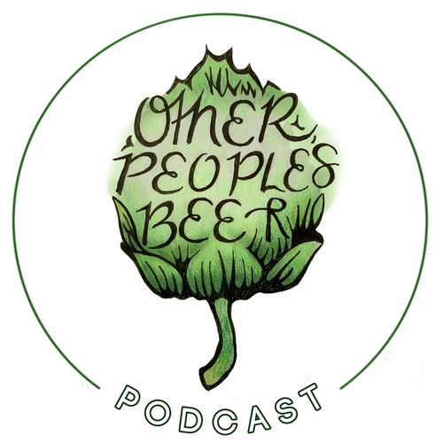 Listen to Other People's Beer Podcast podcast | Deezer