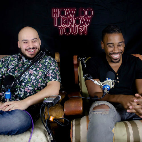 Listen to How Do I Know You?! podcast | Deezer