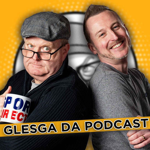 Listen to Glesga Da Podcast podcast | Deezer