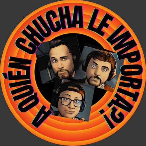 Escucha el podcast A quién chucha le importa?! | Deezer