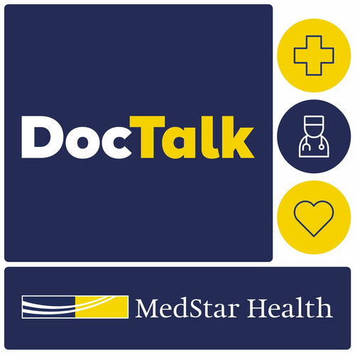 Listen to MedStar Health DocTalk podcast | Deezer