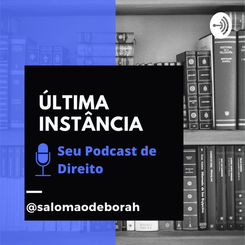 Listen to Direito em Última Instância podcast | Deezer