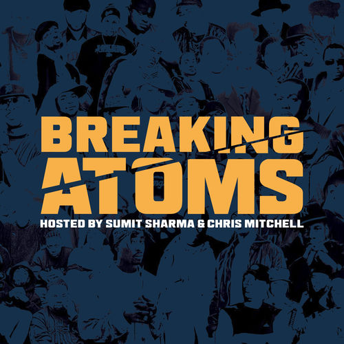 Listen to Breaking Atoms: The Hip Hop Podcast podcast | Deezer