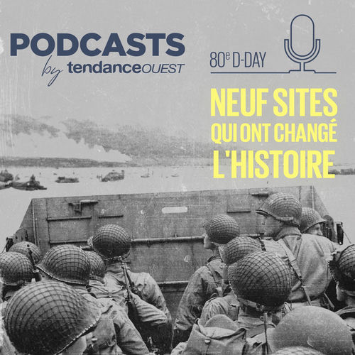 Listen to 80e D-Day : neuf sites qui ont changé l’histoire podcast | Deezer