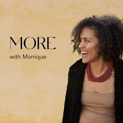 Listen to MORE With Monique podcast | Deezer