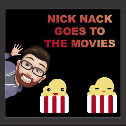 Listen to Nick Nack Goes To The Movies podcast | Deezer
