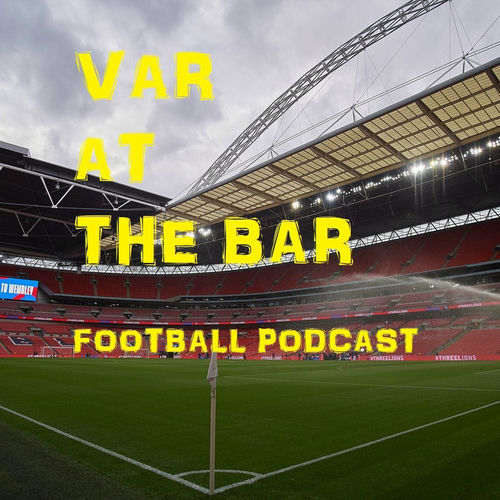 Listen to VAR at the Bar podcast | Deezer