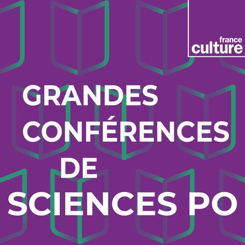 Listen to Grandes conférences de Sciences Po podcast | Deezer