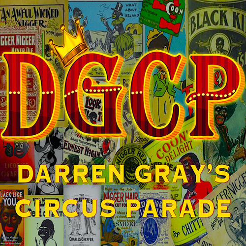 Listen to Darren Gray's Circus Parade podcast | Deezer