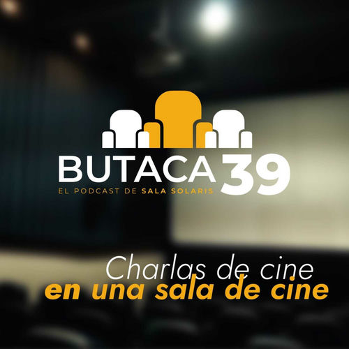 Listen to Butaca 39 podcast | Deezer