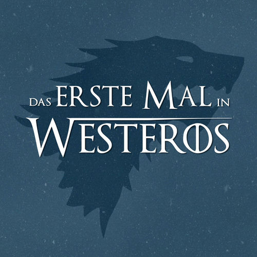 Listen to Das erste Mal in Westeros - Game of Thrones Rewatch Podcast ...