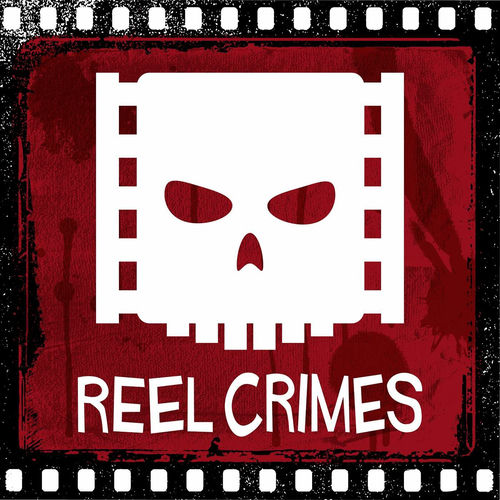 Listen to REEL CRIMES: A True Crime and Movie Podcast podcast | Deezer