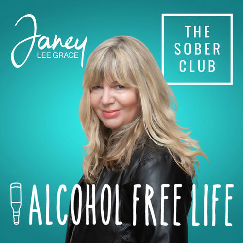 Listen to Alcohol Free Life - Janey Lee Grace podcast | Deezer