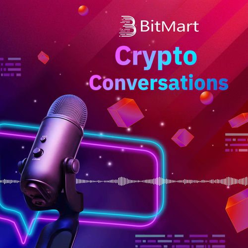 Listen to BitMart Presents: Crypto Conversations podcast | Deezer