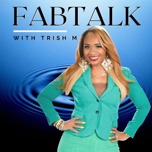 Listen to FABTALK with Trish M podcast | Deezer