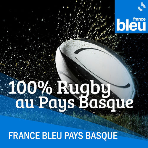 Escucha el podcast 100% Rugby au Pays Basque | Deezer