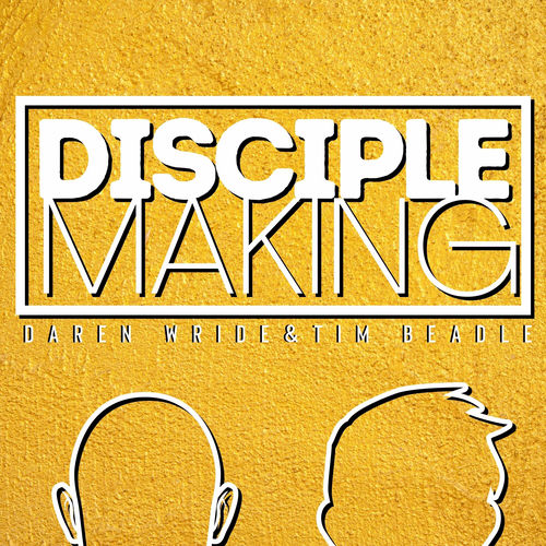 Listen to Disciple Making podcast | Deezer