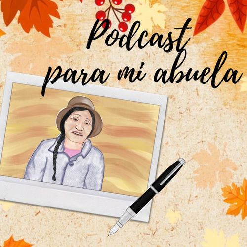 Listen to Podcast para mi abuela podcast | Deezer
