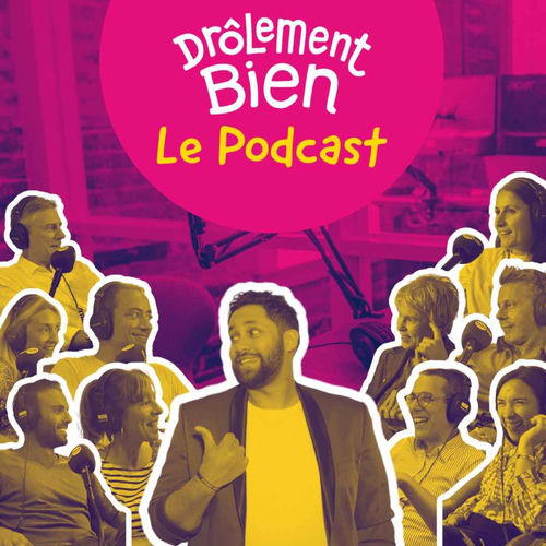 Listen to Drôlement Bien, le podcast podcast | Deezer