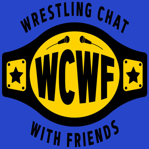 Listen to Wrestling Chat With Friends podcast | Deezer