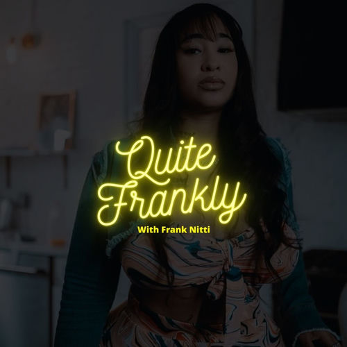 Listen to Quite Frankly with Frank Nitti podcast | Deezer