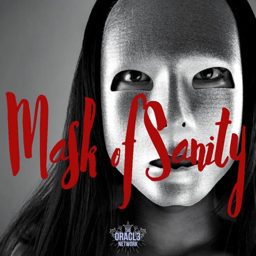 Escucha el podcast Mask of Sanity | Deezer