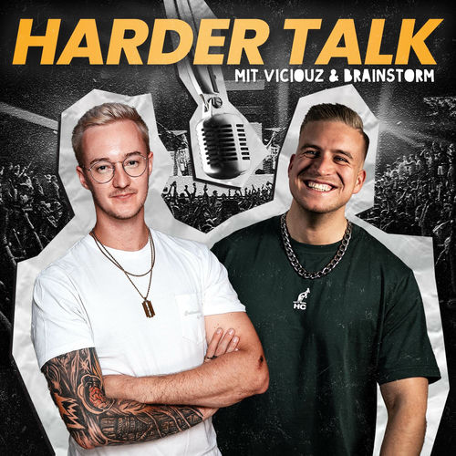 Escucha el podcast HARDER TALK mit Viciouz & Brainstorm | Deezer